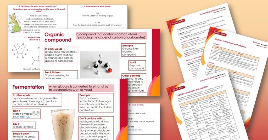 Organic compounds and reactions | Key terms glossary and support | 14 ...