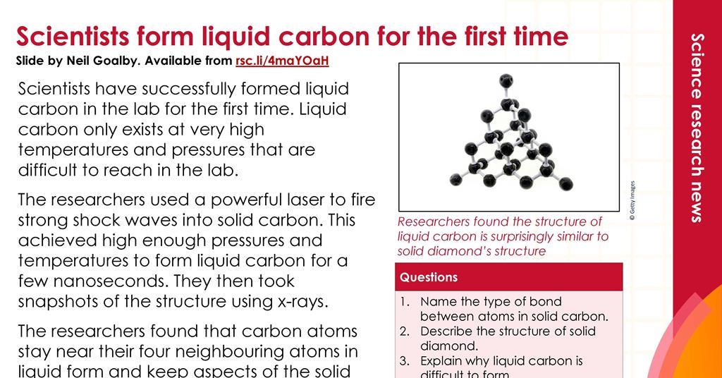 Scientists create liquid carbon on Earth for the first time | News ...