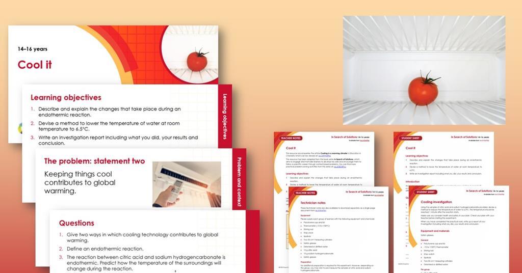 Cool it | In search of more solutions | 14–16 years | Resource | RSC ...
