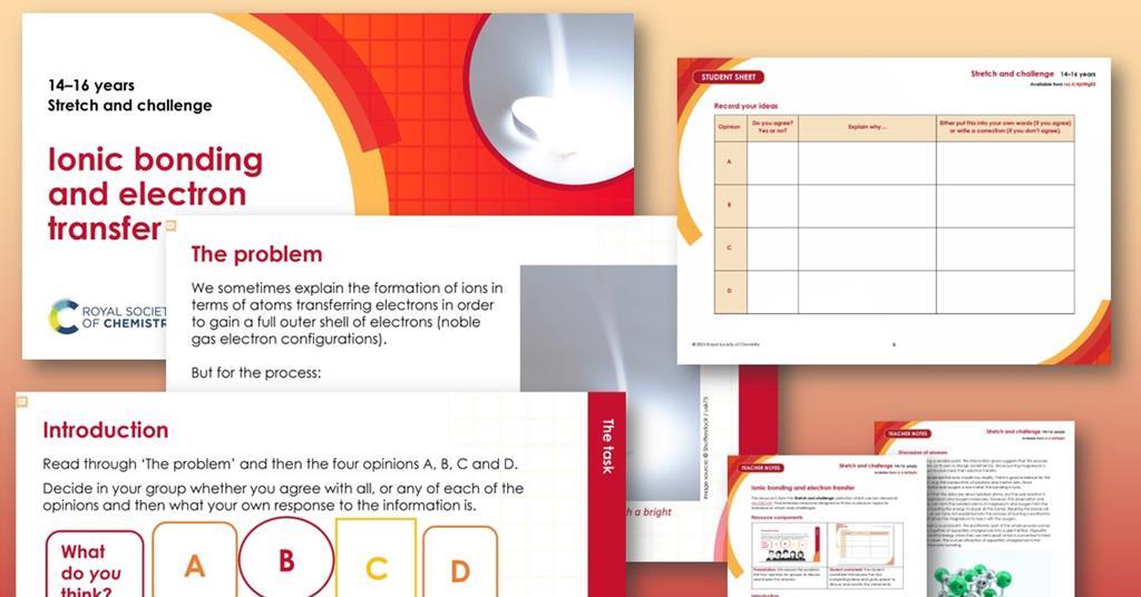 Ionic bonding and electron transfer | Stretch and challenge | 14–16 years | Extension | RSC ...