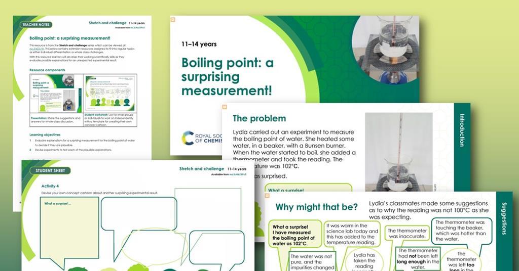 Boiling point: a surprising measurement | Stretch and challenge | 11–14 ...